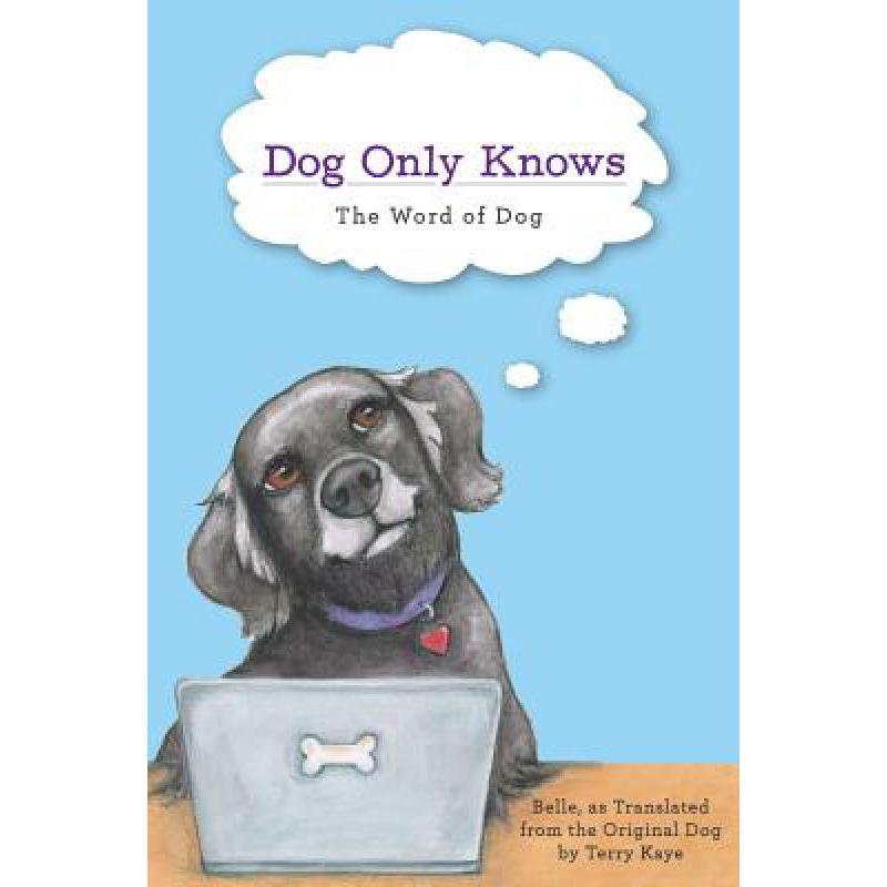 Dog Only Knows: The Word of Dog