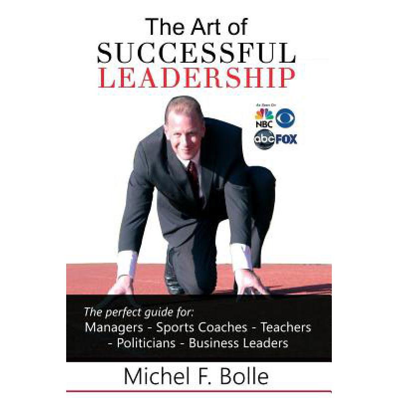 The Art of Successful Leadership