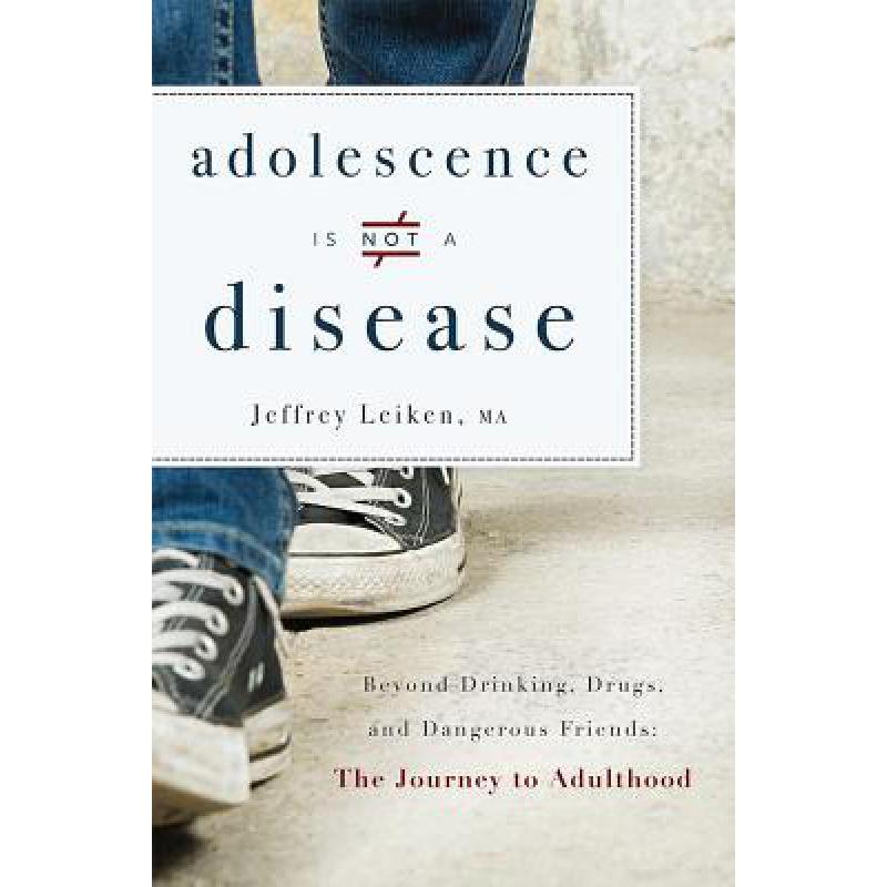 Adolescence Is Not a Disease: Beyond Drinkin...
