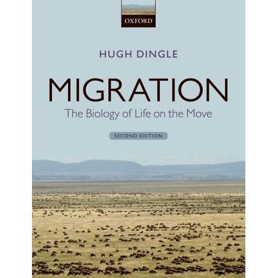 Migration: The Biology of Life on the Move