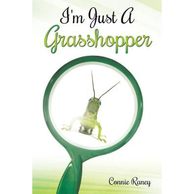 I'm Just A Grasshopper
