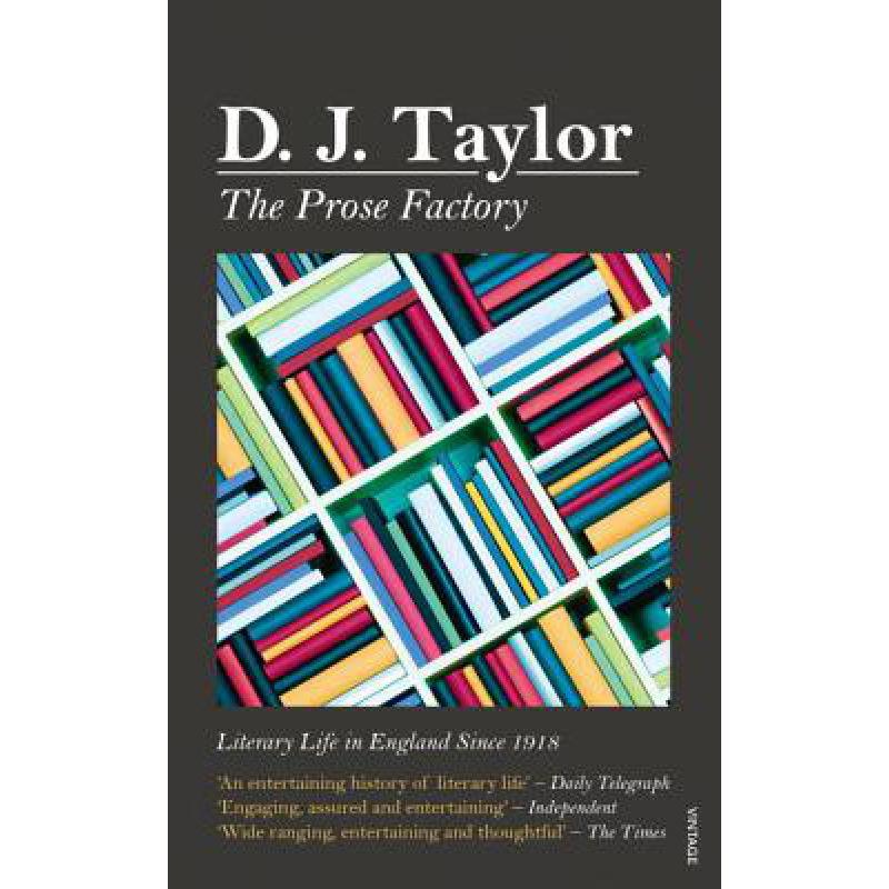 Prose Factory: Literary Life in Britain Sinc...