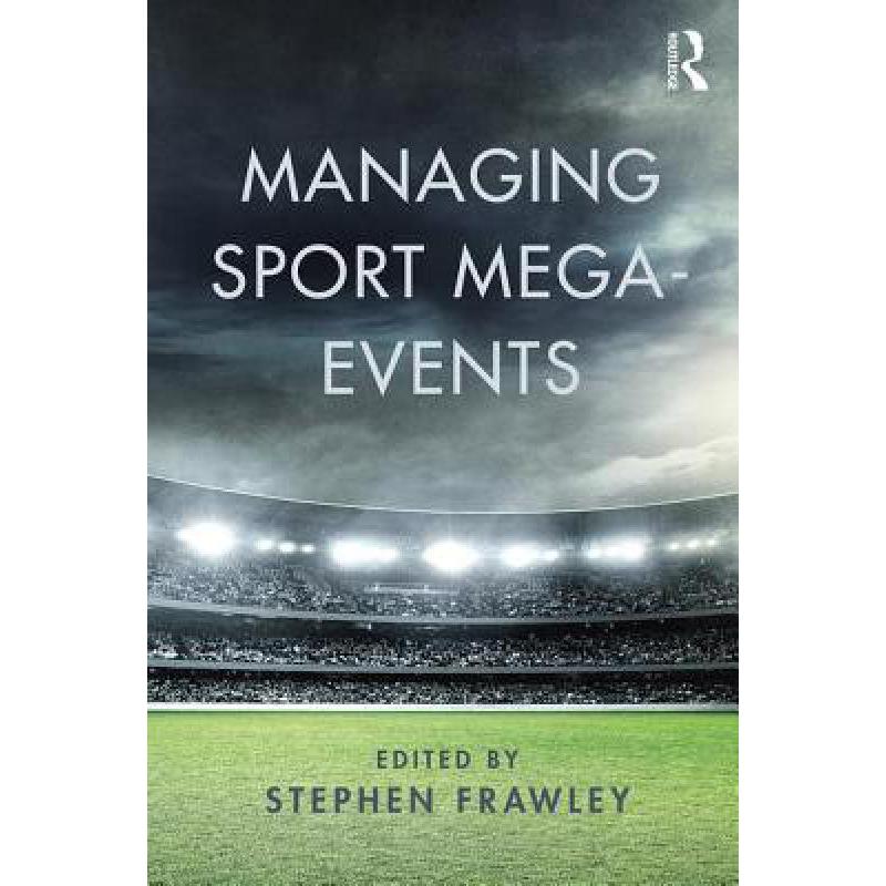 MANAGING SPORT MEGA-EVENTS, FRAWLEY