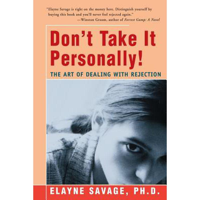 Don't Take It Personally : The Art of Dealin...