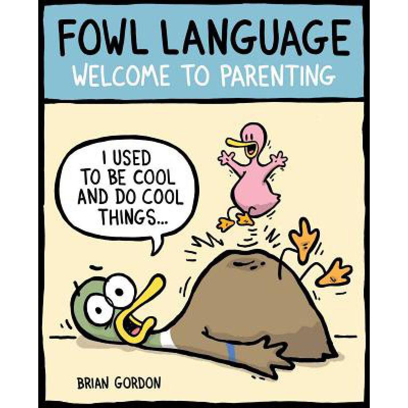 Fowl Language, Volume 1: Welcome to Parenting