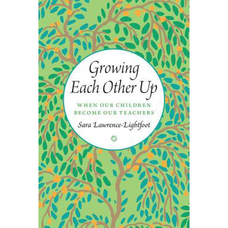 Growing Each Other Up: When Our Children Bec...