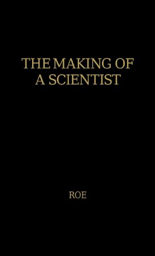 The Making of a Scientist