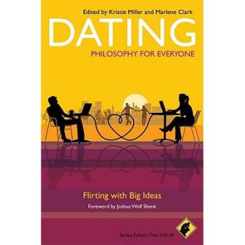 Dating - Philosophy for Everyone -