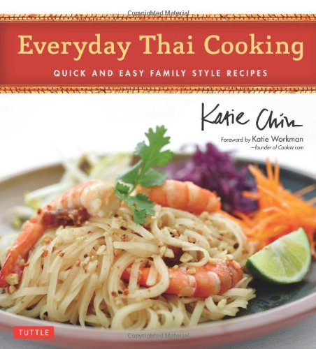 Everyday Thai Cooking: Quick & Easy