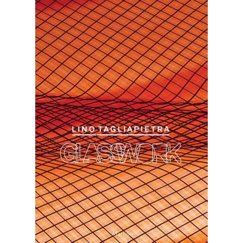 Lino Tagliapietra: Glasswork