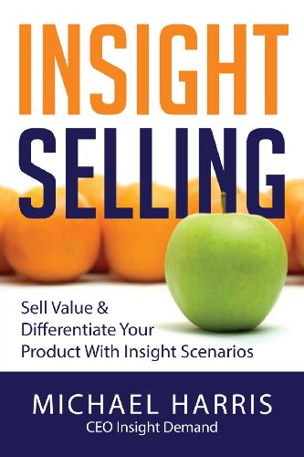 Insight Selling: How to Sell Value &
