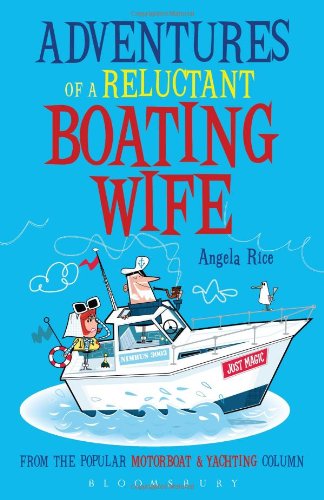 Adventures of a Reluctant Boating