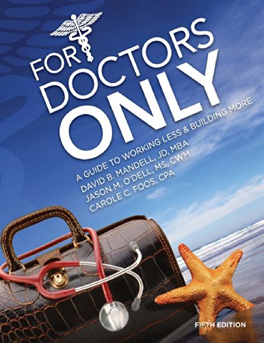For Doctors Only: A Guide to Working