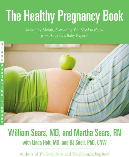 The Healthy Pregnancy Book: Month by
