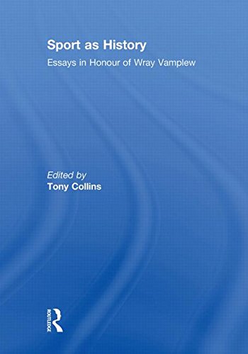 Sport as History: Essays in Honour of