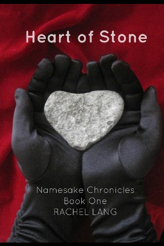Heart of Stone: Namesake Chronicles,