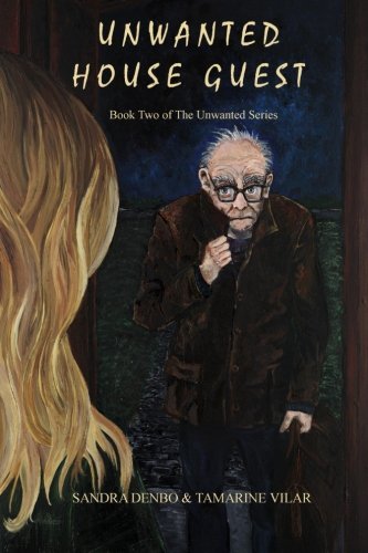 Unwanted House Guest - Book Two