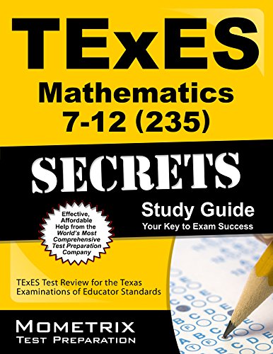 Texes Mathematics 7-12 (235) Secrets