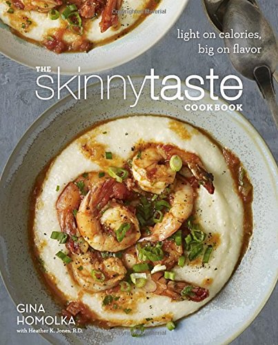 The Skinnytaste Cookbook: Light on