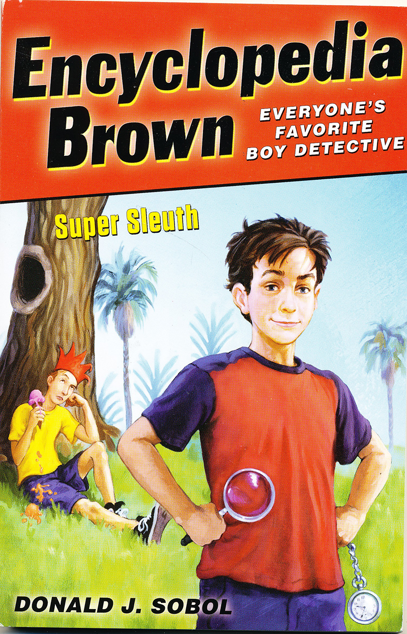 Encyclopedia Brown, Super Sleuth[百科全书，超级侦探布朗]