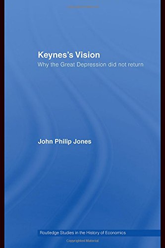 Keynes's Vision: Why the Great