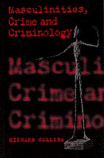 Masculinities, Crime and