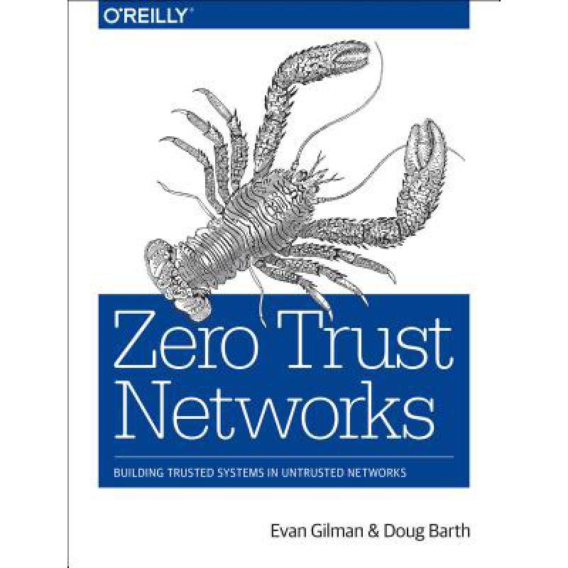 Zero Trust Networks: Building Secure Systems...