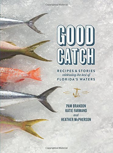 Good Catch: Recipes and Stories