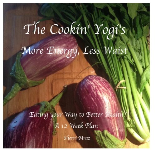The Cookin' Yogi's, More Energy, Less