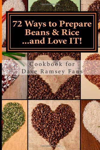 72 Ways to Prepare Beans & Rice...and