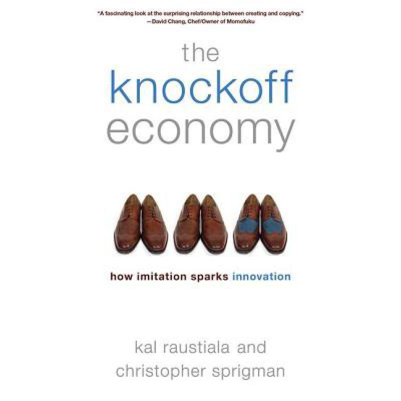 The Knockoff Economy: How Imitation Sparks I...