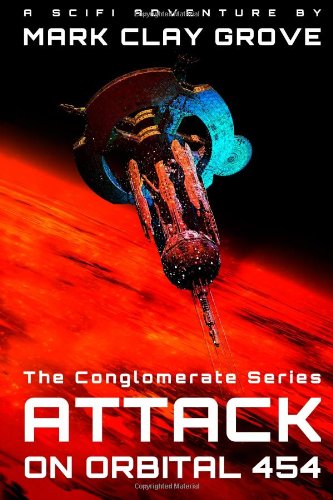 Attack on Orbital 454: The Conglomerate