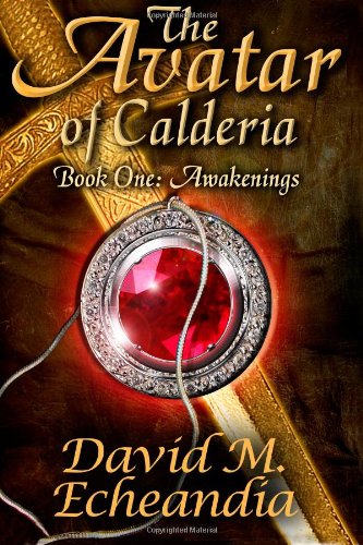 The Avatar of Calderia: Book 1: