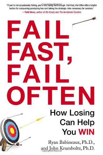 Fail Fast, Fail Often: How Losing Can