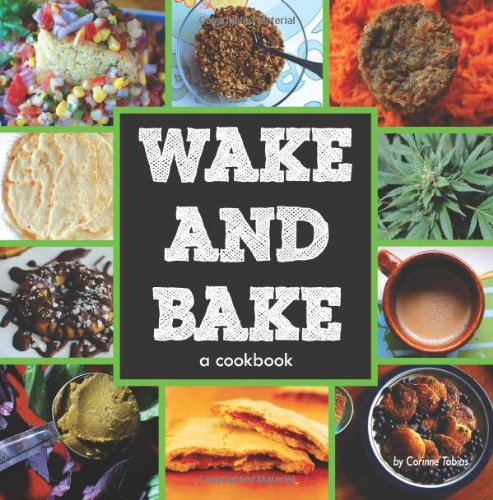 Wake & Bake: A Cookbook
