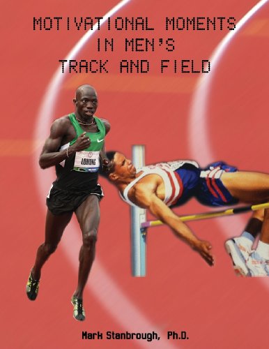 Motivational Moments in Men's Track and