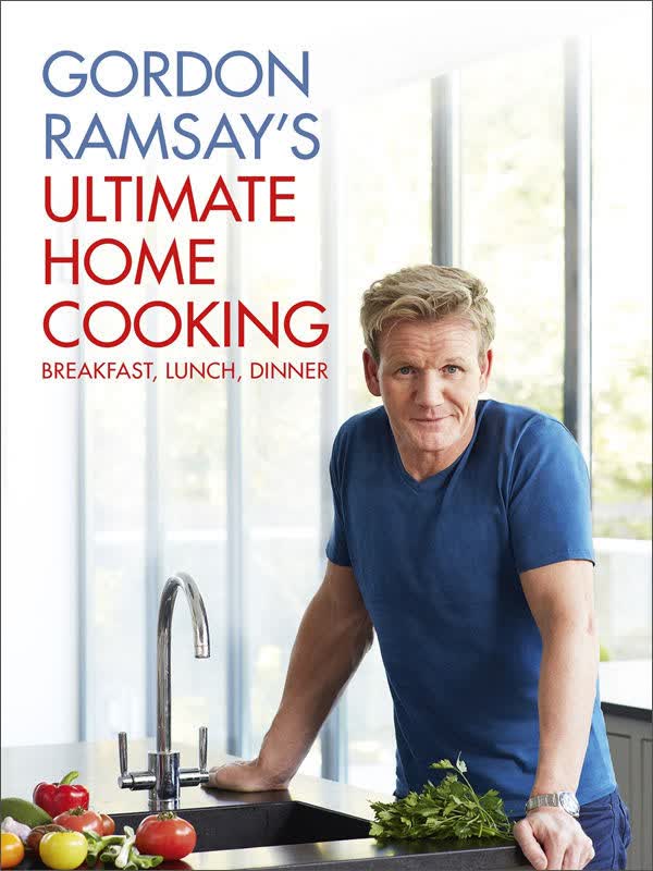 Gordon Ramsay's Ultimate Home Cooking 戈登拉姆齐的终极烹饪课程英文原版