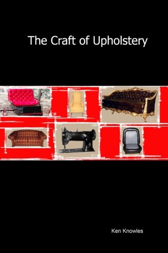 The Craft of Upholstery