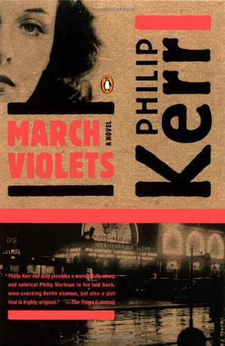 March Violets: A Bernie Gunther
