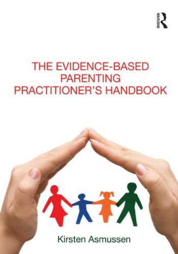 The Evidence-Based Parenting