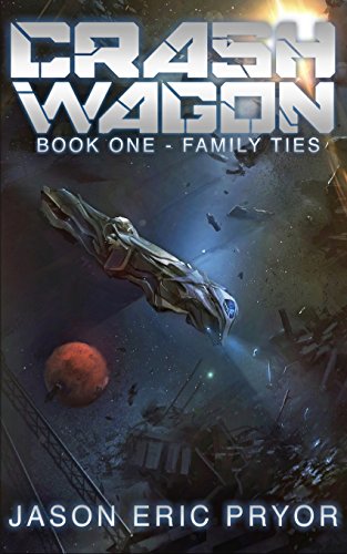 Crash Wagon: Book One - Family