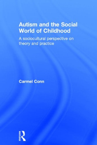 Autism and the Social World of