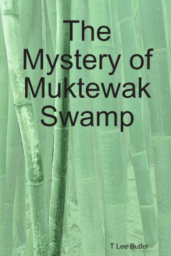 The Mystery of Muktewak Swamp