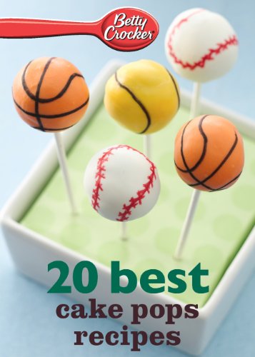 Betty Crocker 20 Best Cake Pops