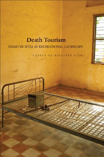 Death Tourism: Disaster Sites as