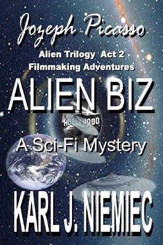 Alien Biz - Jozeph Picasso Alien Trilogy