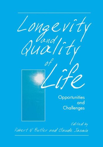 Longevity and Quality of Life: