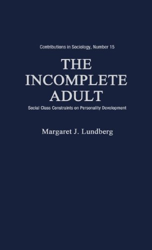The Incomplete Adult: Social Cla