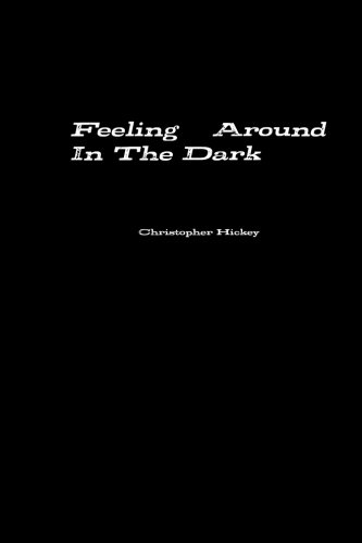 Feeling Around in the Dark