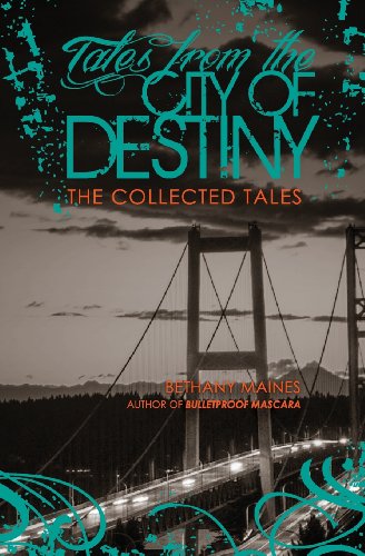Tales from the City of Destiny: Th